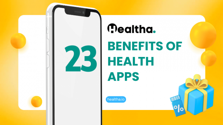 23+ Benefits of Health Apps: Why You Should Use? - Healtha.io